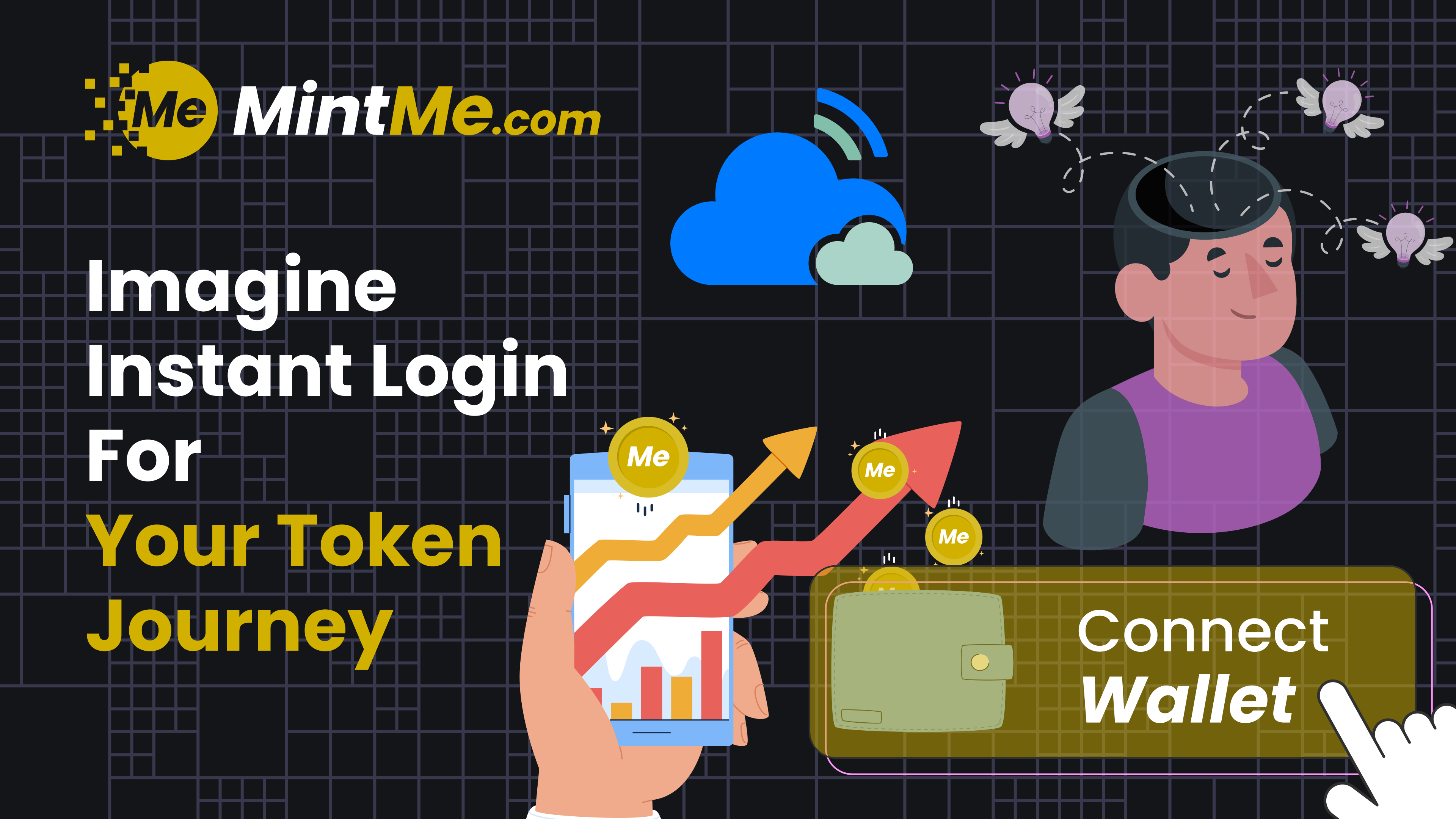 Imagine instant login for your token journey | mintMe