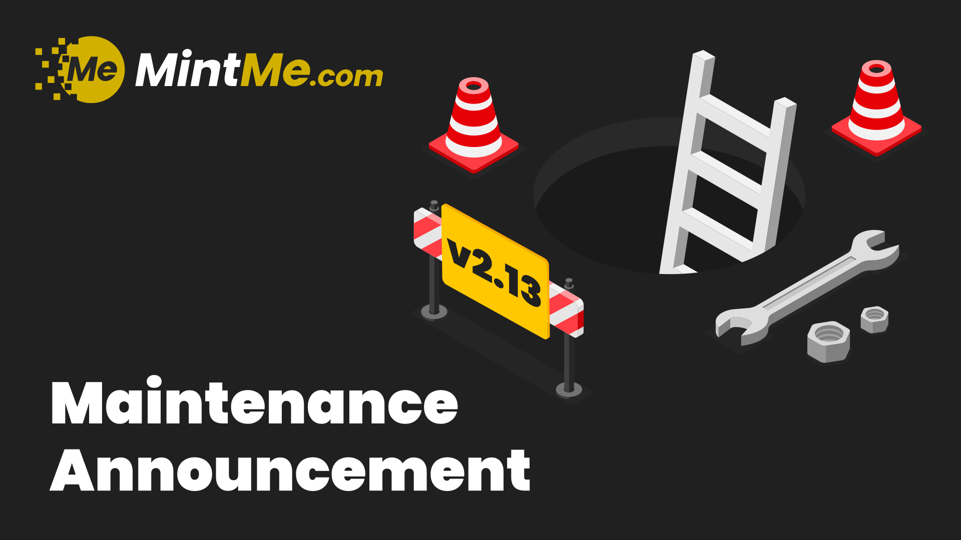2.13 Maintenance Announcement | mintMe